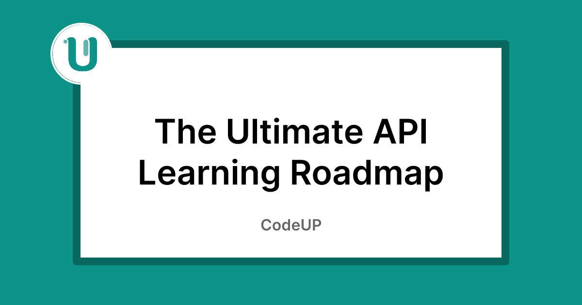 The Ultimate API Learning Roadmap